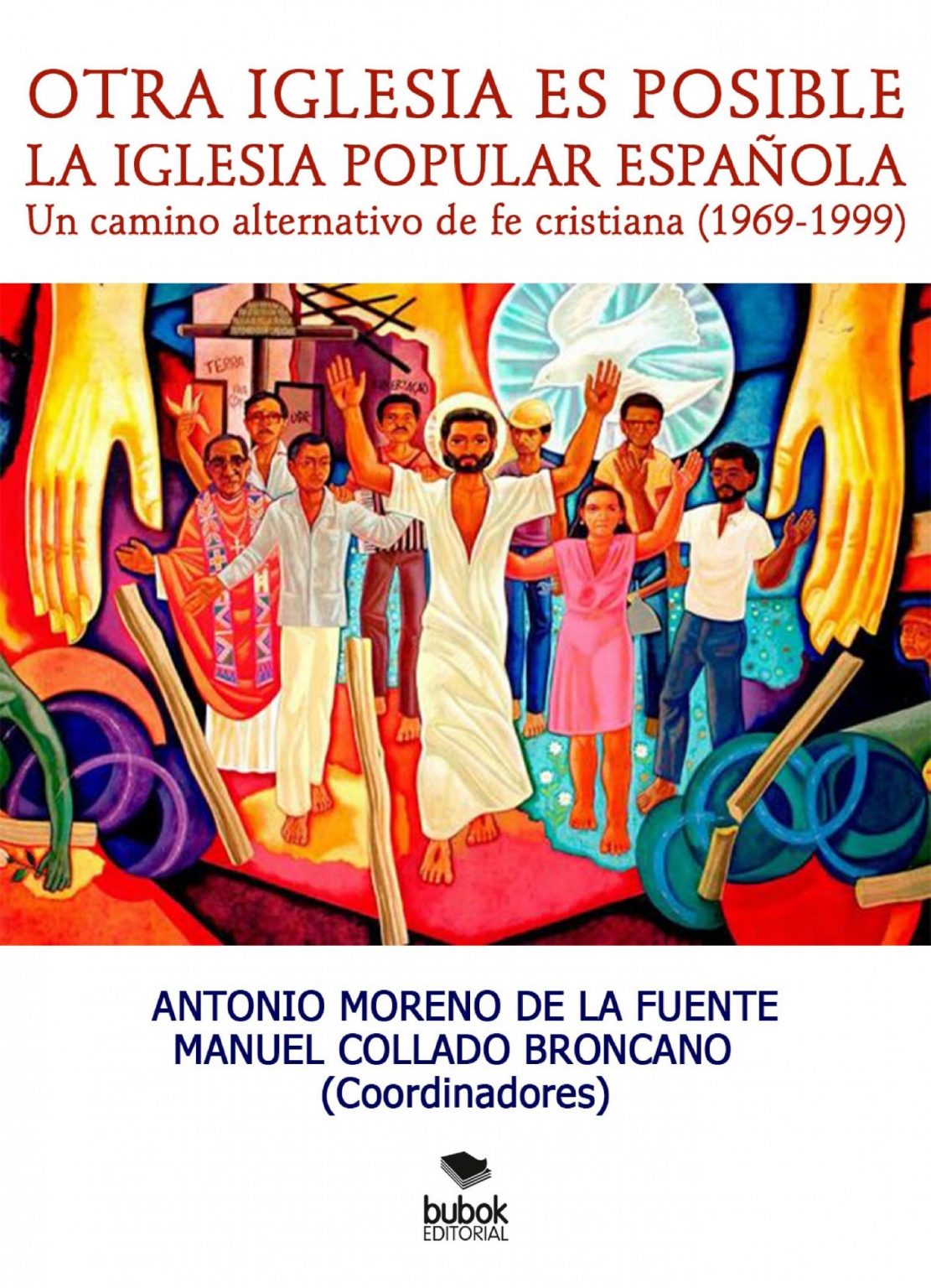 Para leer: Otra Iglesia es posible. La Iglesia Popular Española ...